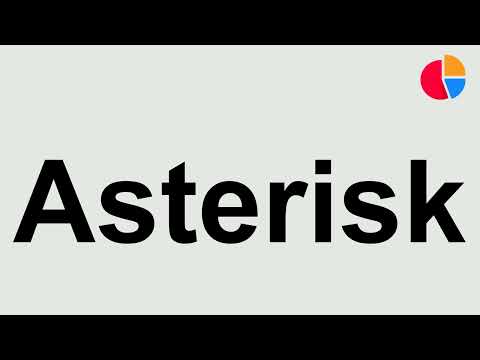 How to Pronounce "Asterisk"