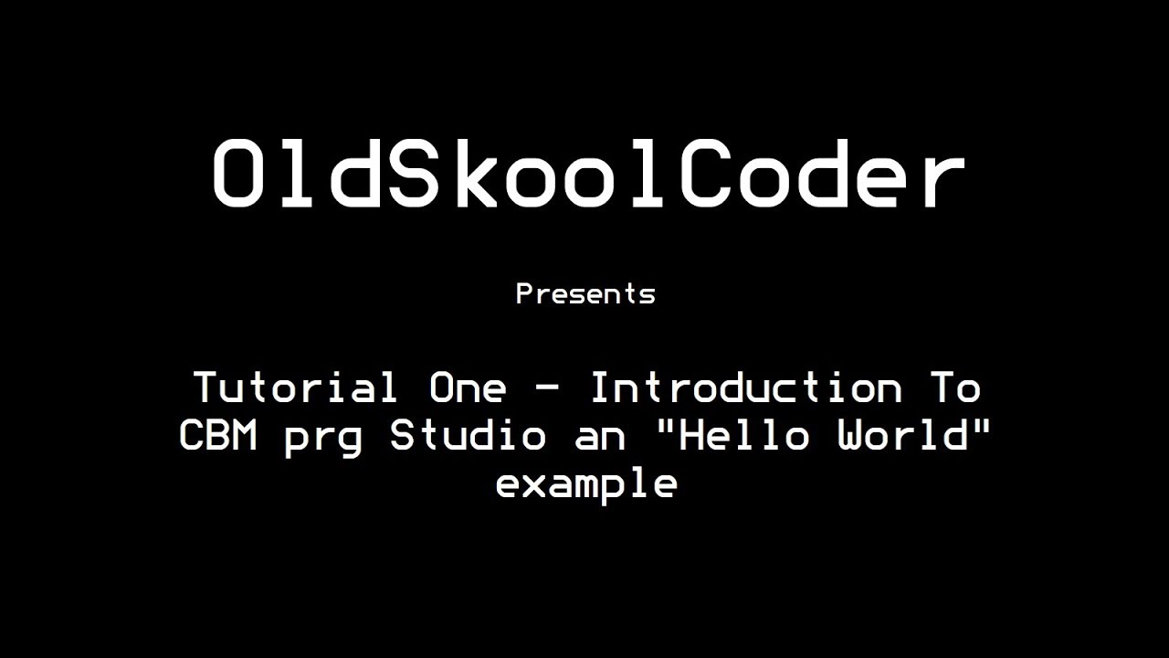 Tutorial One - Introduction To CBM prg Studio an 