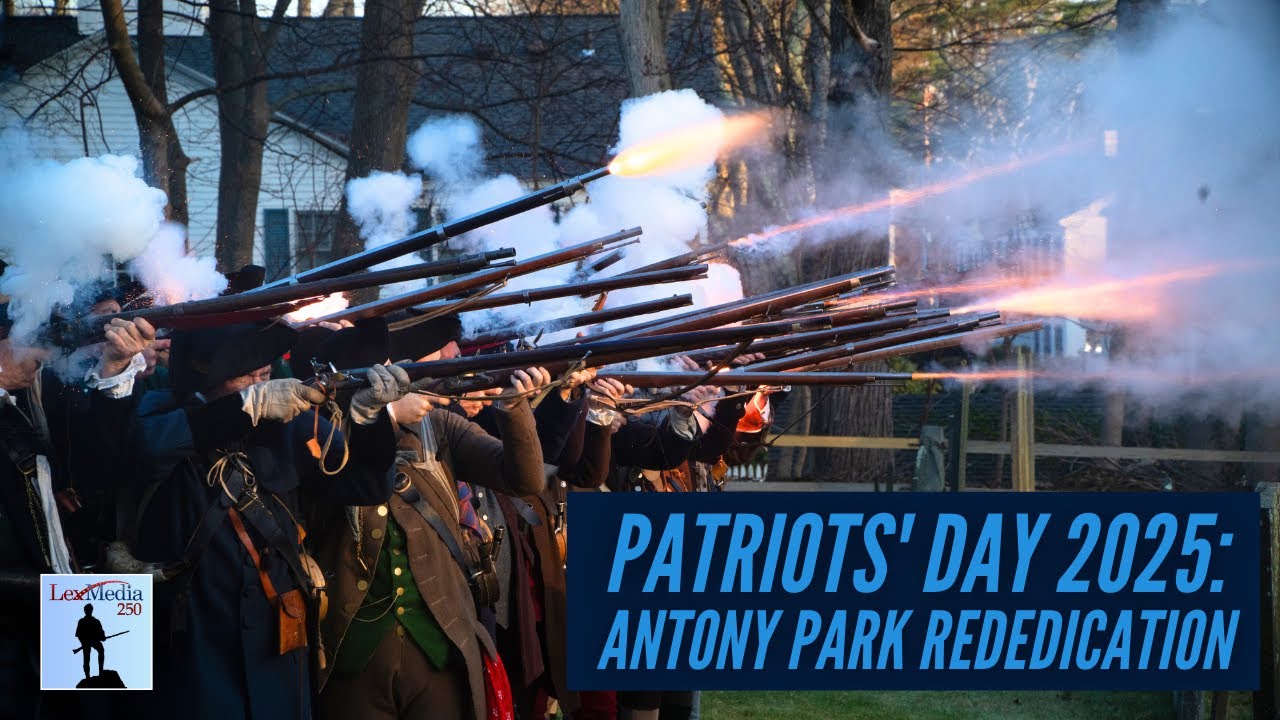Patriots' Day 2025: Antony Park Rededication Ceremony | Lex250