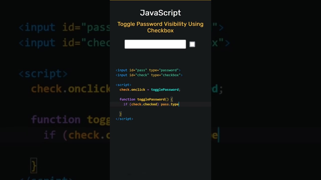 JavaScript:-Toggle Password Visibility Using checkbox #html #css #javascript