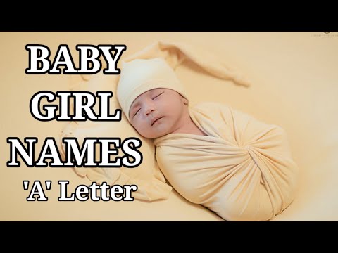 A Letter Baby Girl Names | Baby Girl Name Starting With A & Meaning