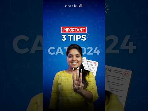 Must Hear Tips for CAT 2024 Everyone Should Hear