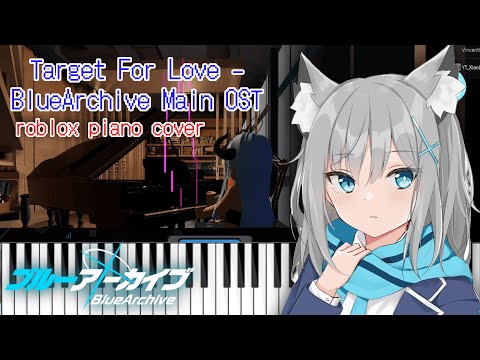 Target For Love - Blue Archive 🎹Roblox Piano Showcase🎵