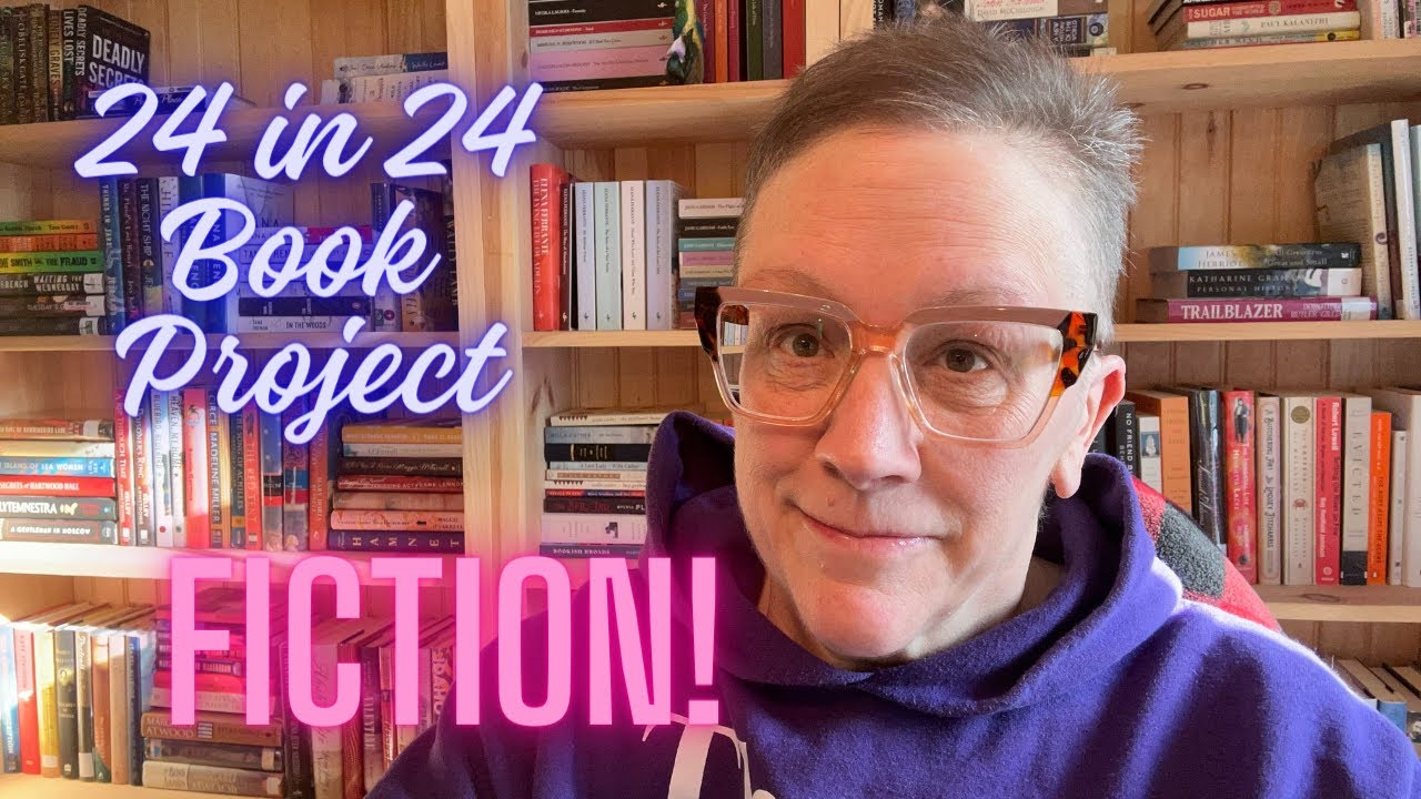 24 in 24 Project Books - Fiction!