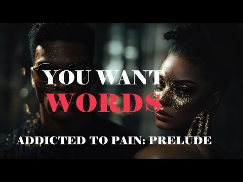 You Want Words – Dark Knyo | The Prelude to Pain
