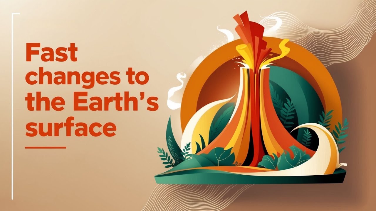 Fast Changes to the Earth's Surface: Volcanoes, Earthquakes, and Landslides