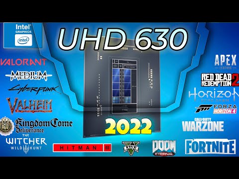 Intel UHD 630 in 30 Games | 2022