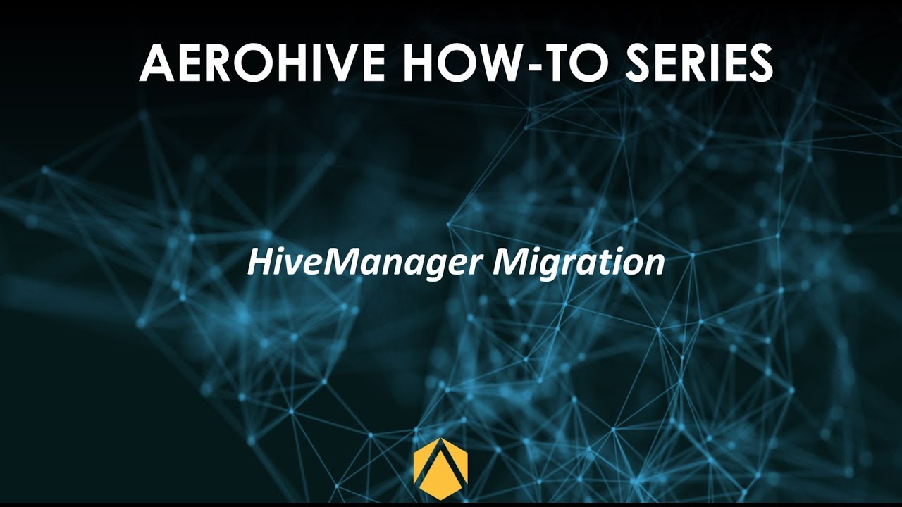 HiveManager Migration