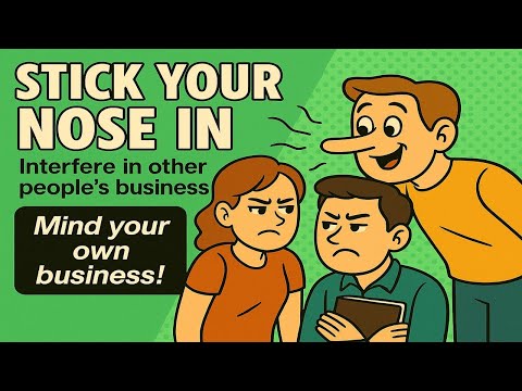 'Stick Your Nose In' Explained | English Idiom Lesson