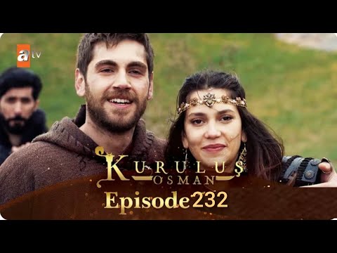 Kurulus osman season 6 episode 232 in Urdu 233