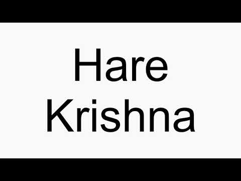 How to pronounce Hare Krishna