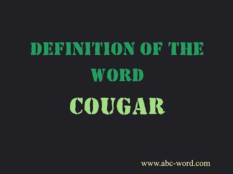 Definition of the word "Cougar"