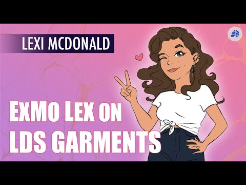 ExMo Lex on Wearing Mormon Garments