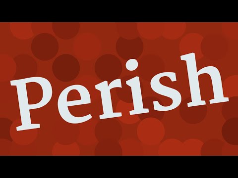 PERISH pronunciation • How to pronounce PERISH