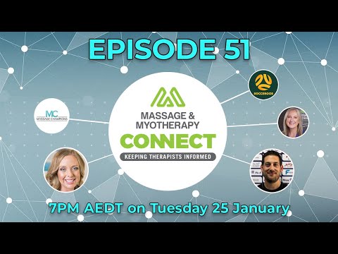 Massage & Myotherapy Connect – Episode 51
