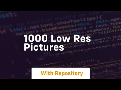 1000 low res pictures