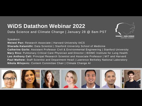 WiDS Datathon 2022 Webinar: Data Science and Climate Change