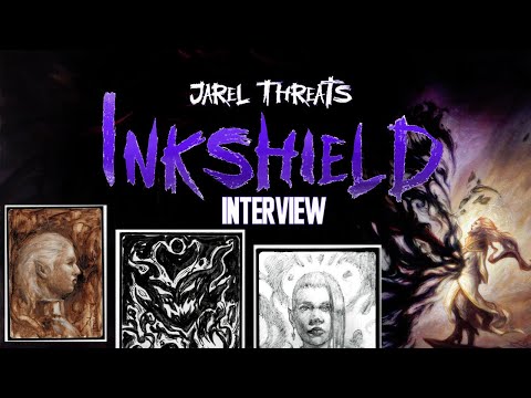 Jarel Threat Interview: Inkshield Magic the Gathering Artist Proofs!