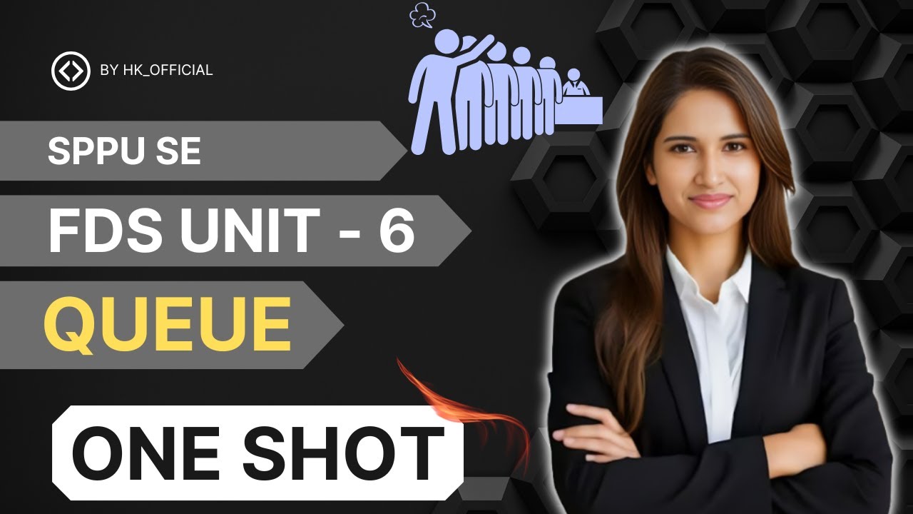 FDS Unit 6 Queue | Complete ONE SHOT 🔥| Codes + Explanation | SPPU SE | HK_OFFICIAL_