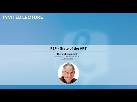 PEP – State of the ART - Richard Elion, MD