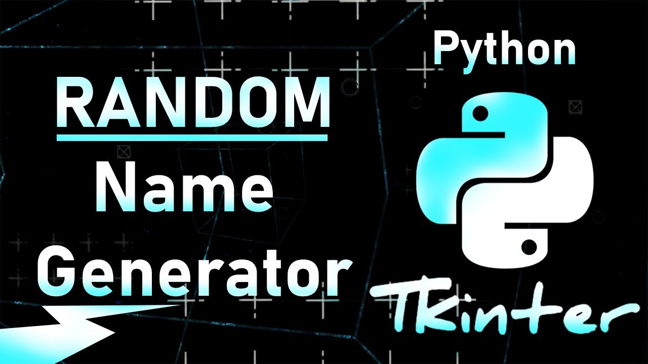 How to make random name generator in Python Tkinter
