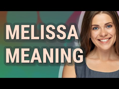 Melissa | meaning of Melissa
