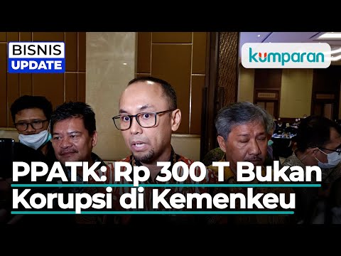 Klarifikasi Kepala PPATK soal Isu Rp 300 Triliun di Kemenkeu | kumparan.com