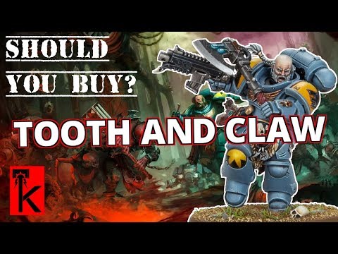 TOOTH AND CLAW REVIEW / SHOULD YOU BUY / Warhammer 40k