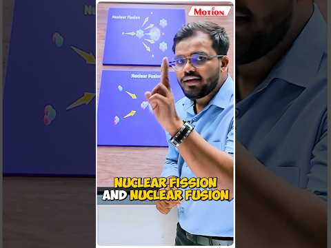 🤔Difference Between Nuclear Fission & Fusion😱🧐| Motion NEET #neet #skysir #experiment #physics #mbbs