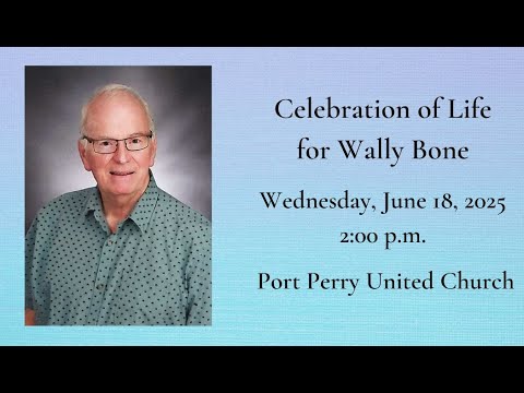 Funeral Of Wally Bone - June 18, 2025 @ 2 p.m.