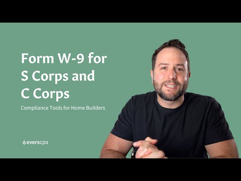 IRS Form W-9 | How to Fill Out W-9 as a S Corp or C Corp | W-9 Tax Form Explained