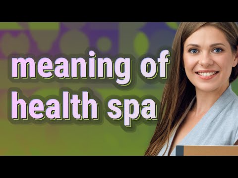 Health spa | meaning of Health spa