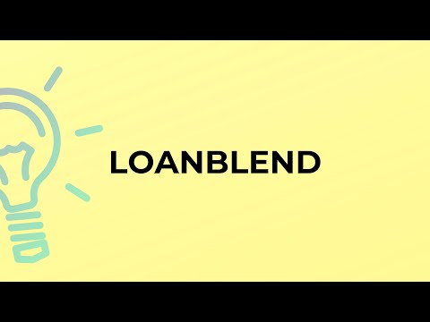 What is the meaning of the word LOANBLEND?
