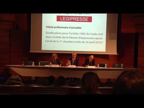 Forum 2013-Quelle place pour l'article 1382 du Code civil dans l'orbite de la liberté d'expression?