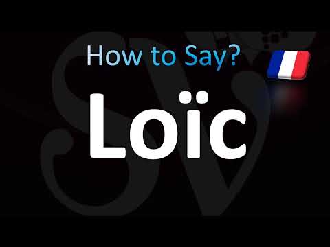 How to Pronounce ''Loïc'' (French)