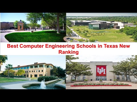Best Computer Engineering Schools In Texas New Ranking