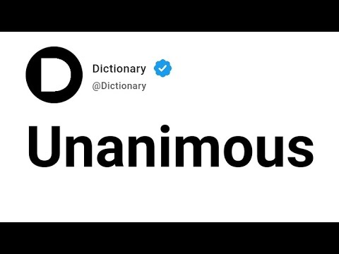 Unanimous Meaning In English