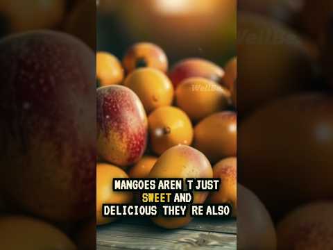 Why Mangoes Are More Than Just Delicious – Health Benefits You Should Know!