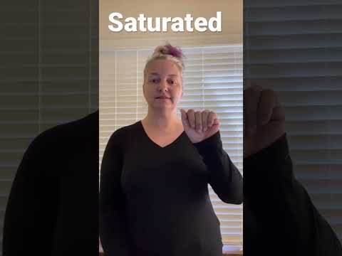 ASL Sign: Saturated