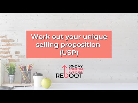 Work out your Unique Selling Proposition (USP)
