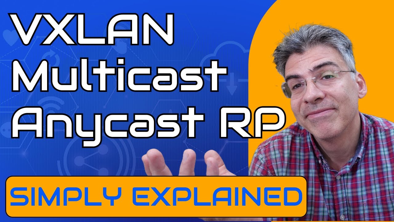 VXLAN - Multicast Anycast RP Underlay Solution