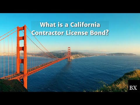 What is a California Contractor License Bond?