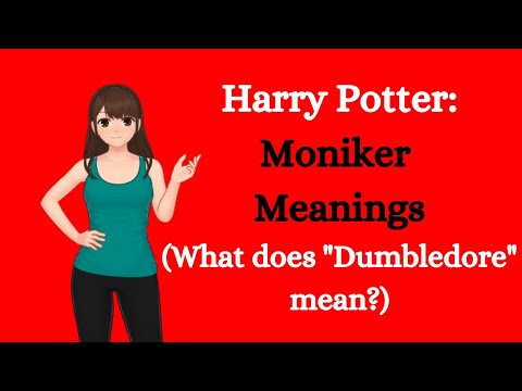 Harry Potter Character Names (The Original Meaning Behind the Name Dumbledore)