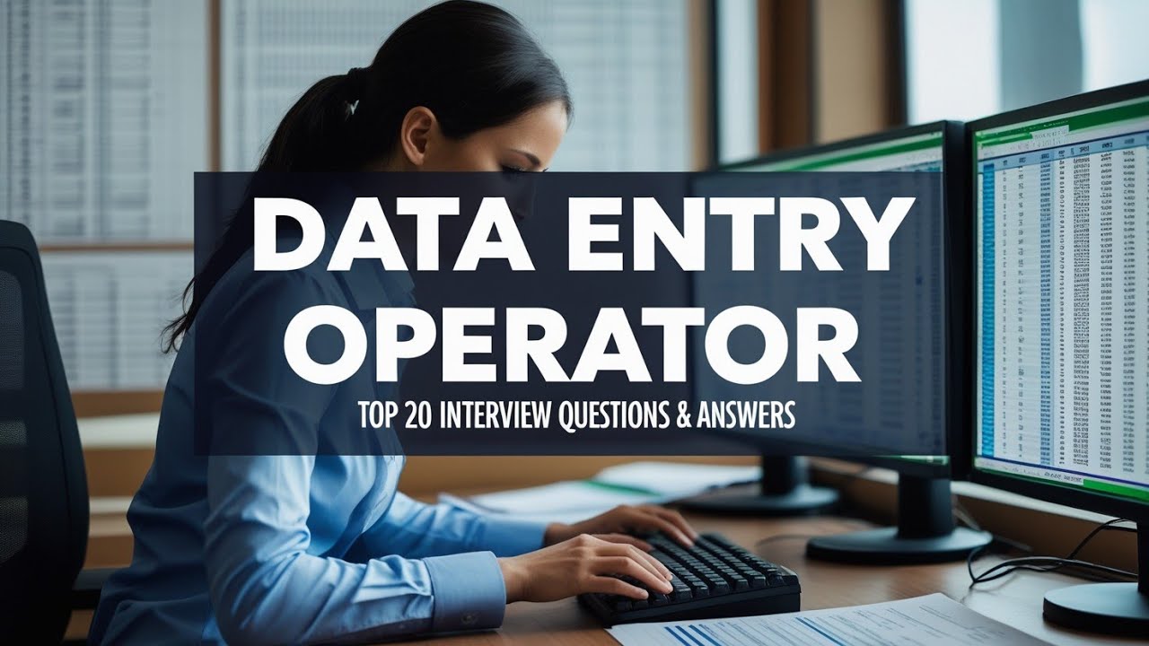 Top 20 Data Entry Operator Job Interview Questions and Answers 2025