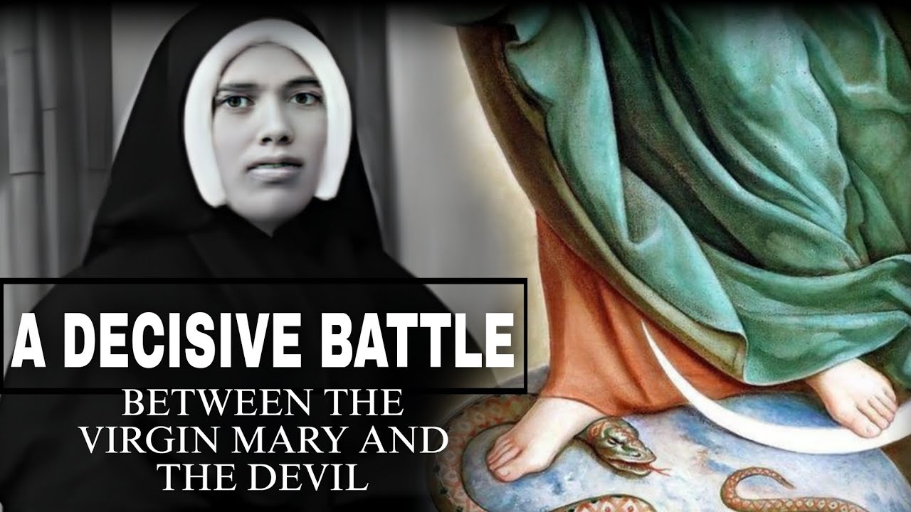The devil is in the mood for engaging in a decisive battle against the Blessed Virgin