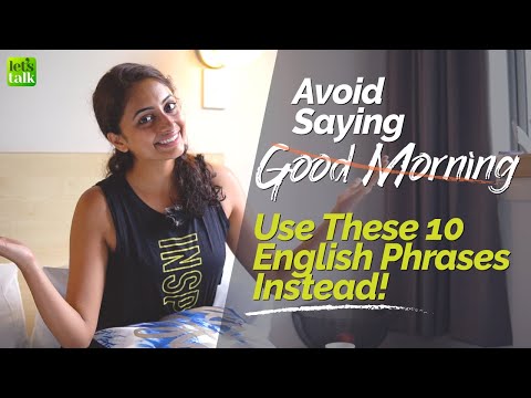 10 Different Ways To Wish ‘Good Morning’ |👌 Learn Better English Phrases For Greetings In English