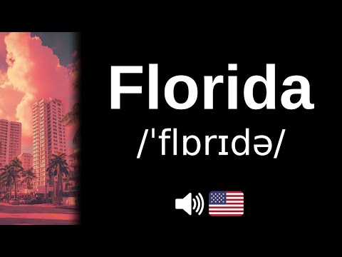 How to pronounce Florida (CORRECTLY!)