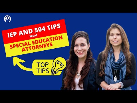 Special Education Attorney IEP/504 Tips