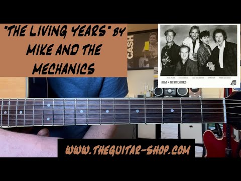 The Living Years by Mike & The Mechanics guitar lesson.Single released in 1988. Paul Carrack vocals
