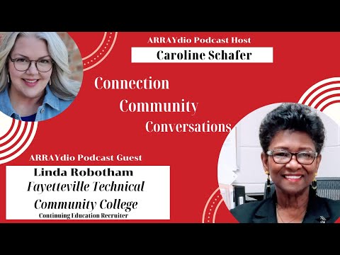 ARRAYdio Interview with Linda Robotham - Fayetteville Technical Community College